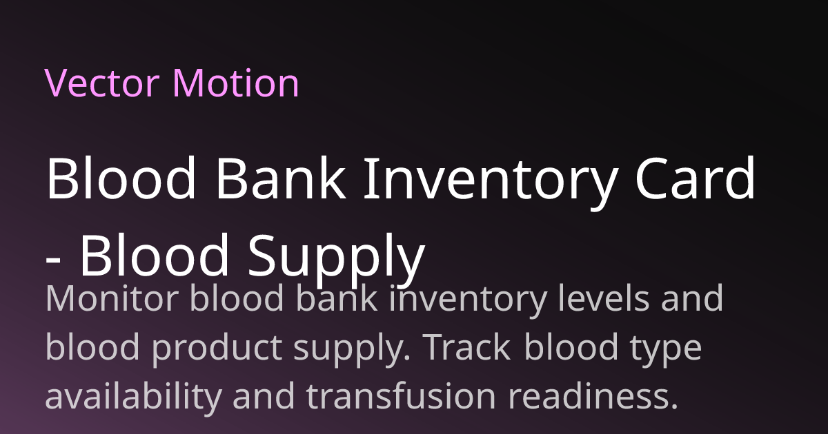 Blood Bank Inventory Card - Blood Supply | VectorMotion