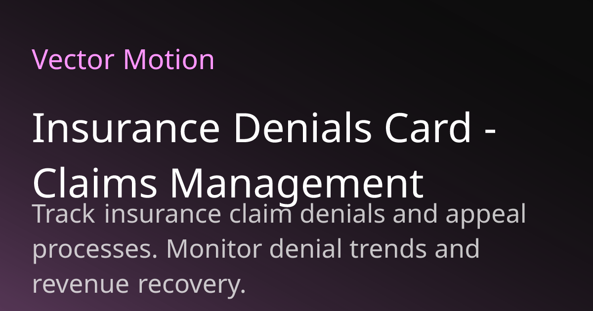 Insurance Denials Card - Claims Management | VectorMotion